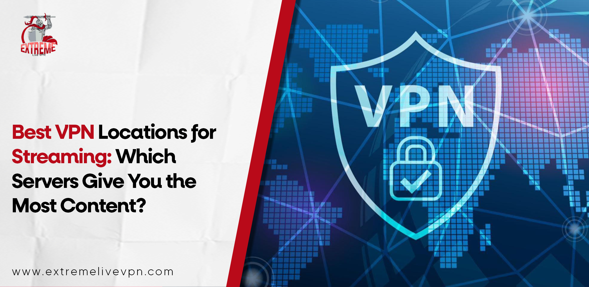 Best VPN Locations for Streaming: Servers Give You the Content?